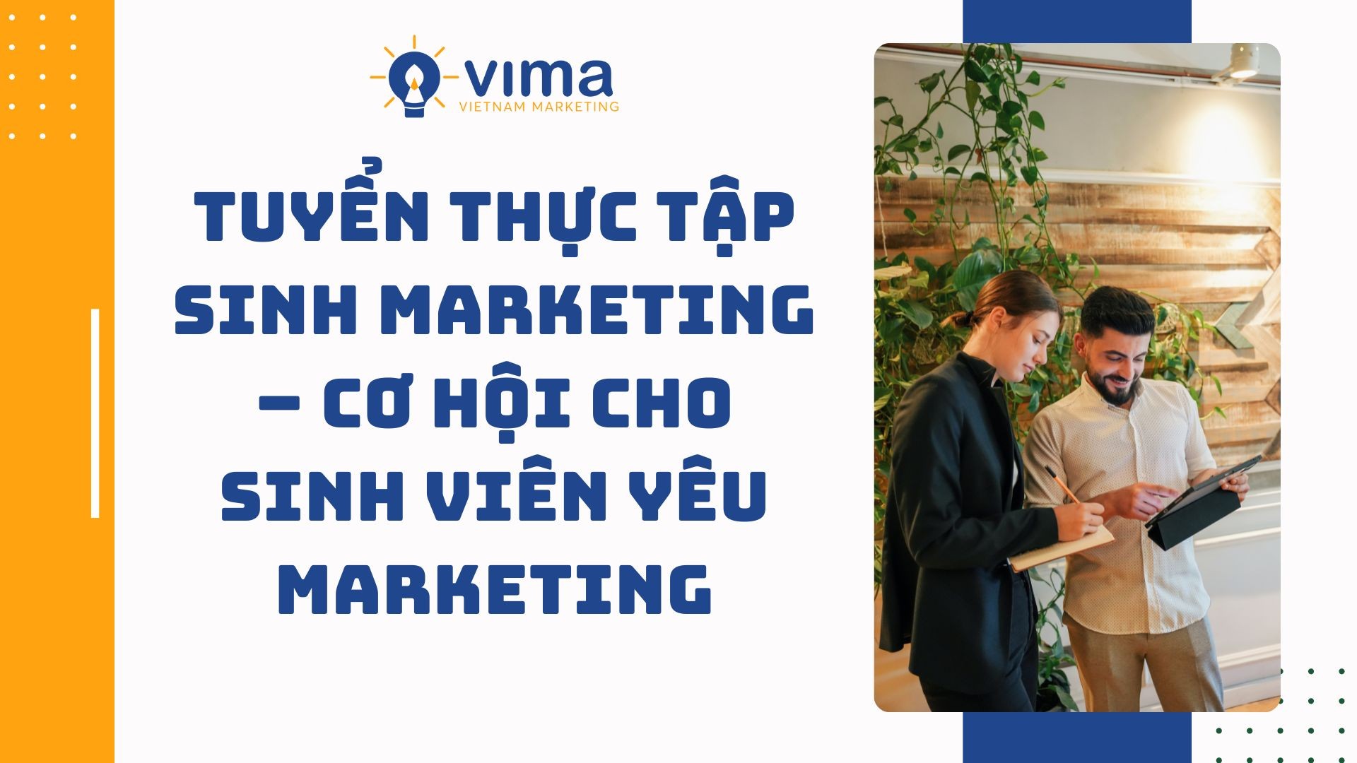 Những điều cần biết trước khi bạn ứng tuyển thực tập sinh marketing
